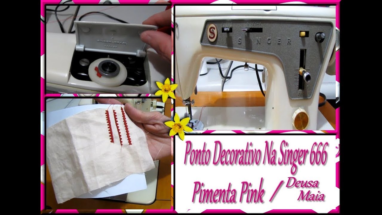 *Ponto Decorativo da Maquina Singer 666 Multiponto* - YouTube