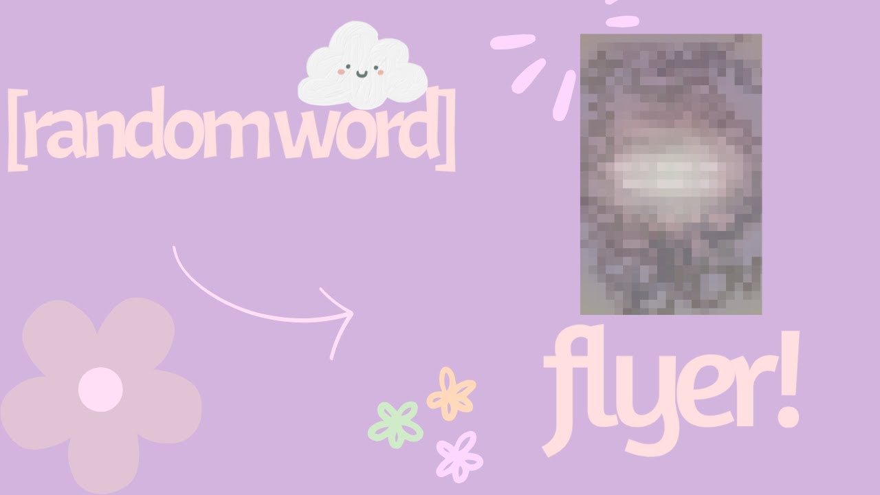 Making a Flyer From a Random Word! - YouTube