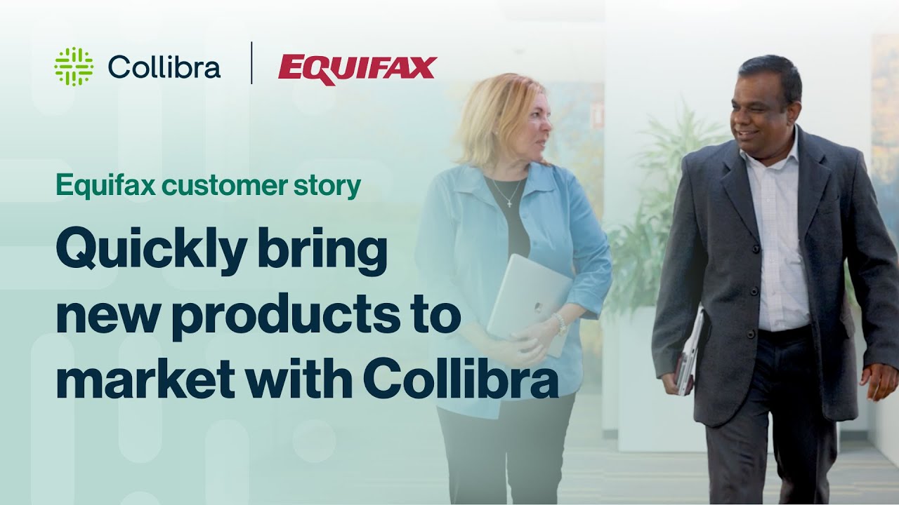 Equifax uses Collibra to quickly bring new products to market - YouTube