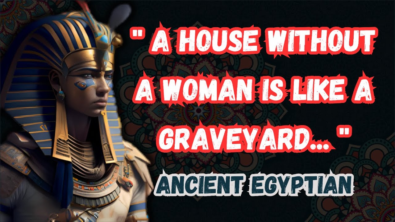 These Ancient Egyptian Proverbs Are Life Changing! Wise Quotes You Have ...