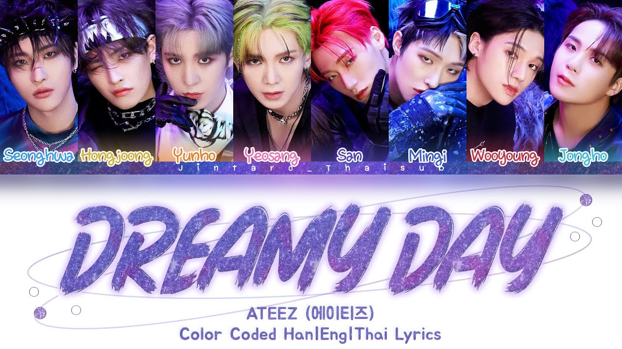 [THAISUB] ATEEZ - Dreamy Day | Color Coded lyrics #จินทาโร่ไทยซับ - YouTube