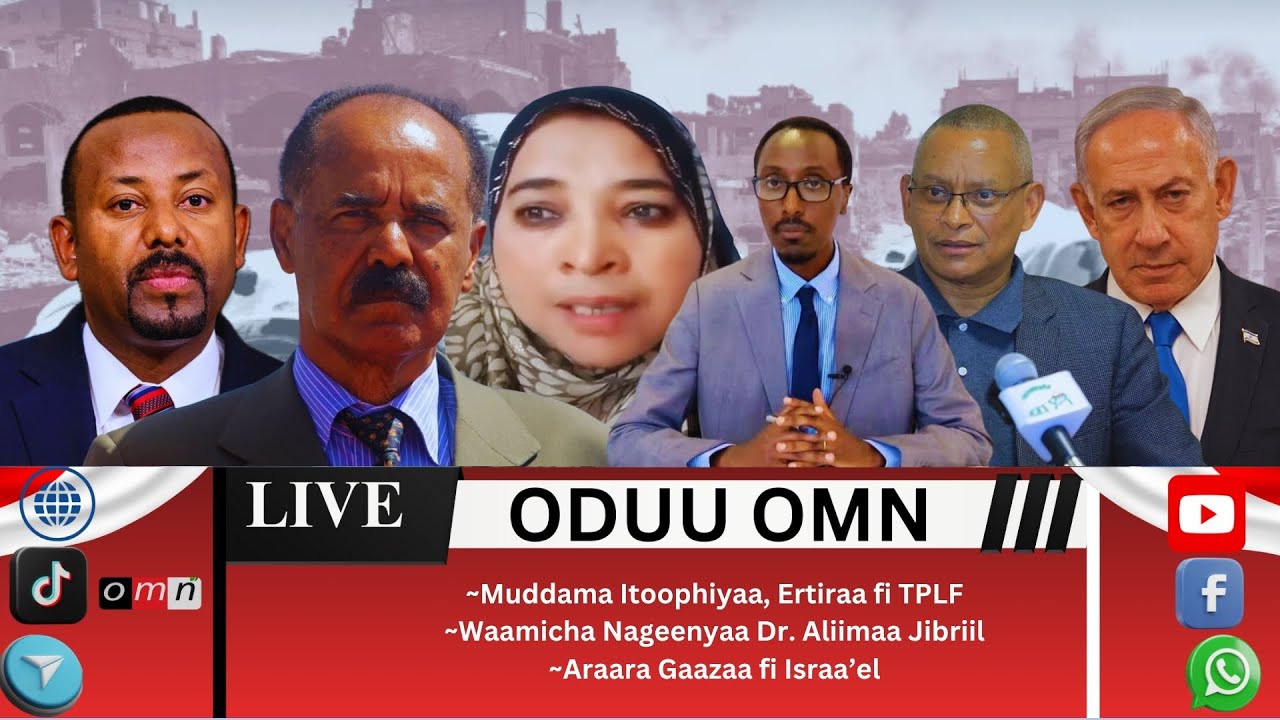 OMN ODUU GUYYAA ONK, 10, 2025 Mudaama TPLF, Ertiraa fi Mootummaa ...
