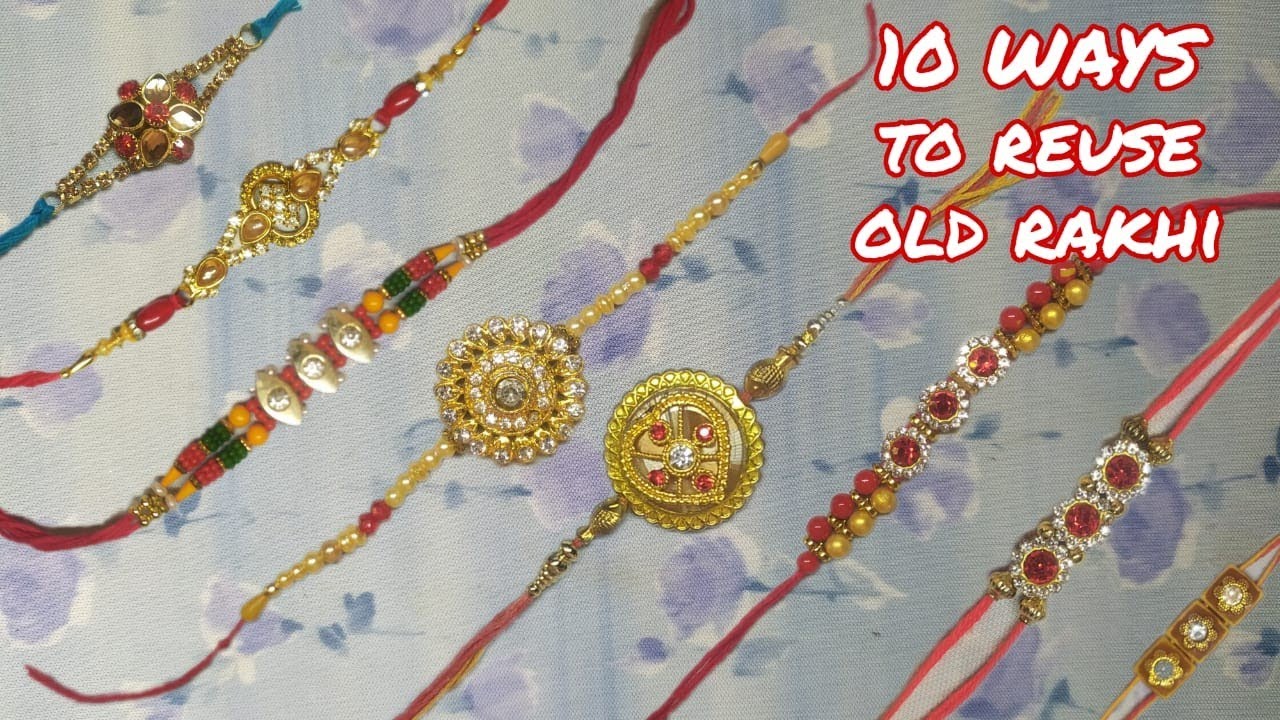 10 creative ways to reuse old rakhi / old rakhi reuse idea - YouTube