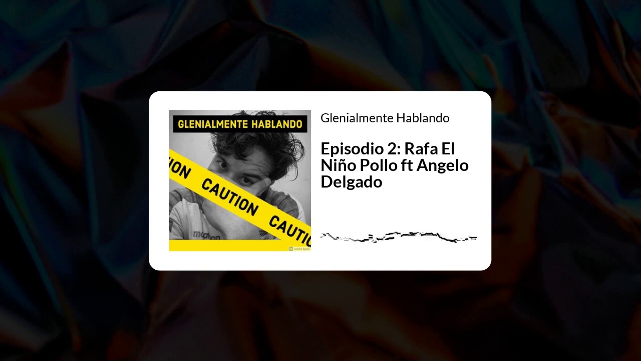 Episodio 2: Rafa El Niño Pollo ft Angelo Delgado - YouTube
