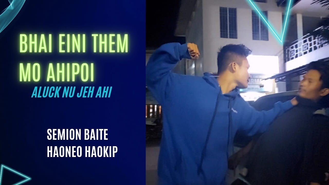 Bhai Eini themmo ahipoi|| kuki short video - YouTube