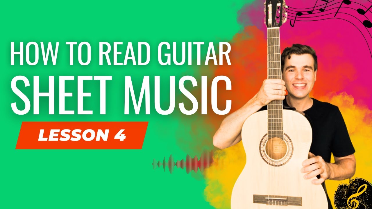 How To Read Guitar Sheet Music (for beginners) Lesson 4 - YouTube