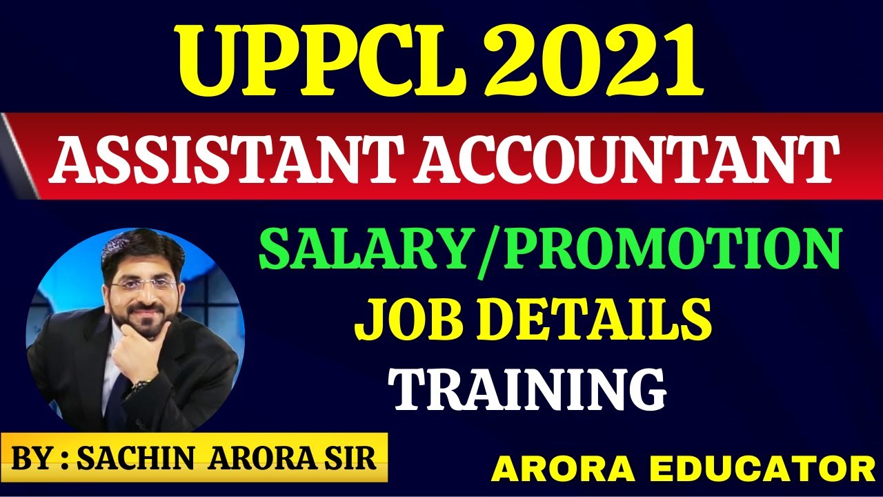 UPPCL Assistant Accountant 2021 Salary | Promotion, Training & Role ...