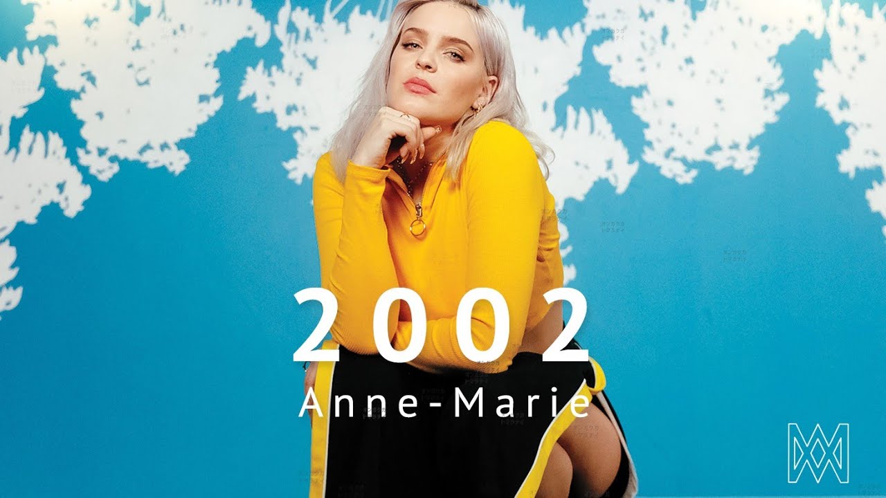 2002 by ANNE-MARIE SONG LYRICS - YouTube