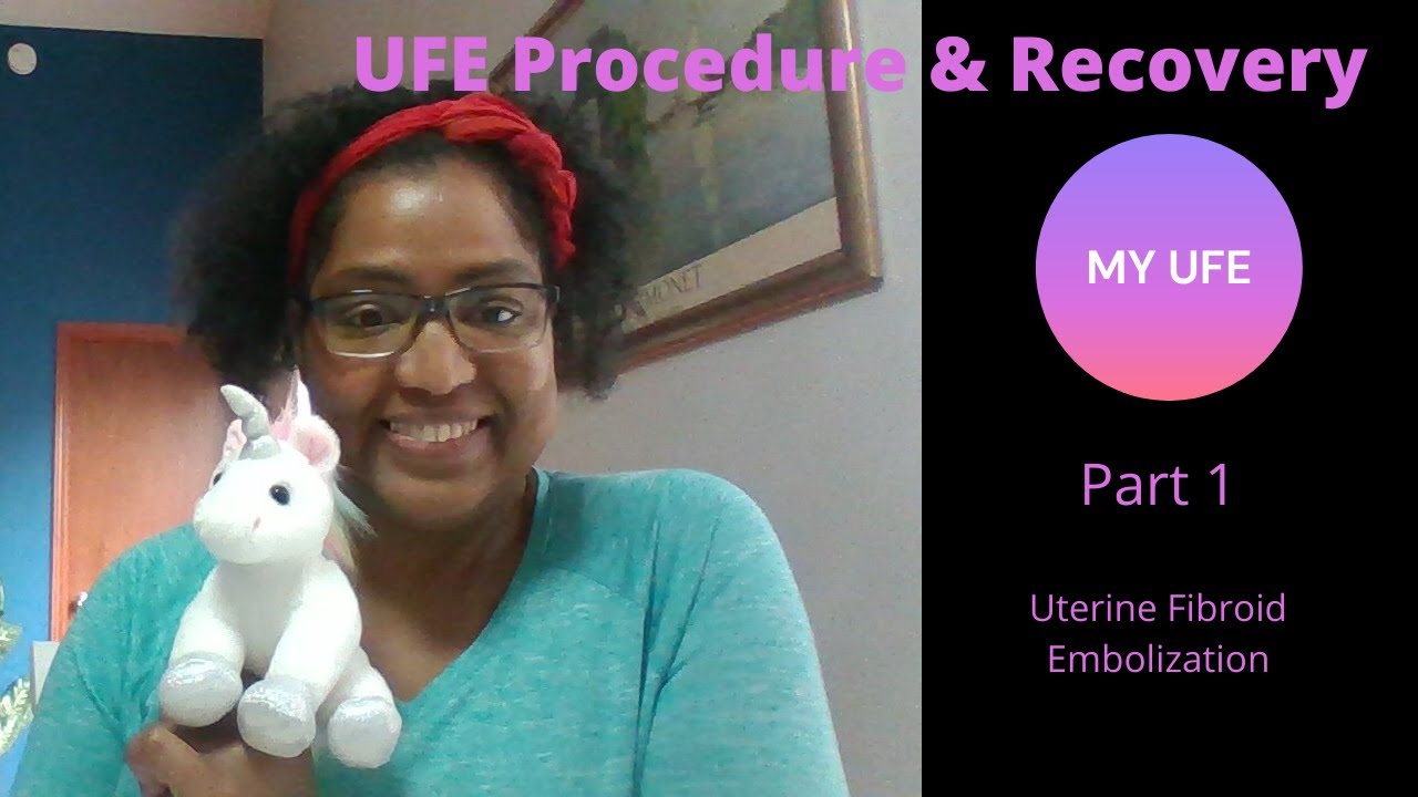 My Uterine Fibroid Embolization Procedure - PART 1 (UFE, Fibroids ...