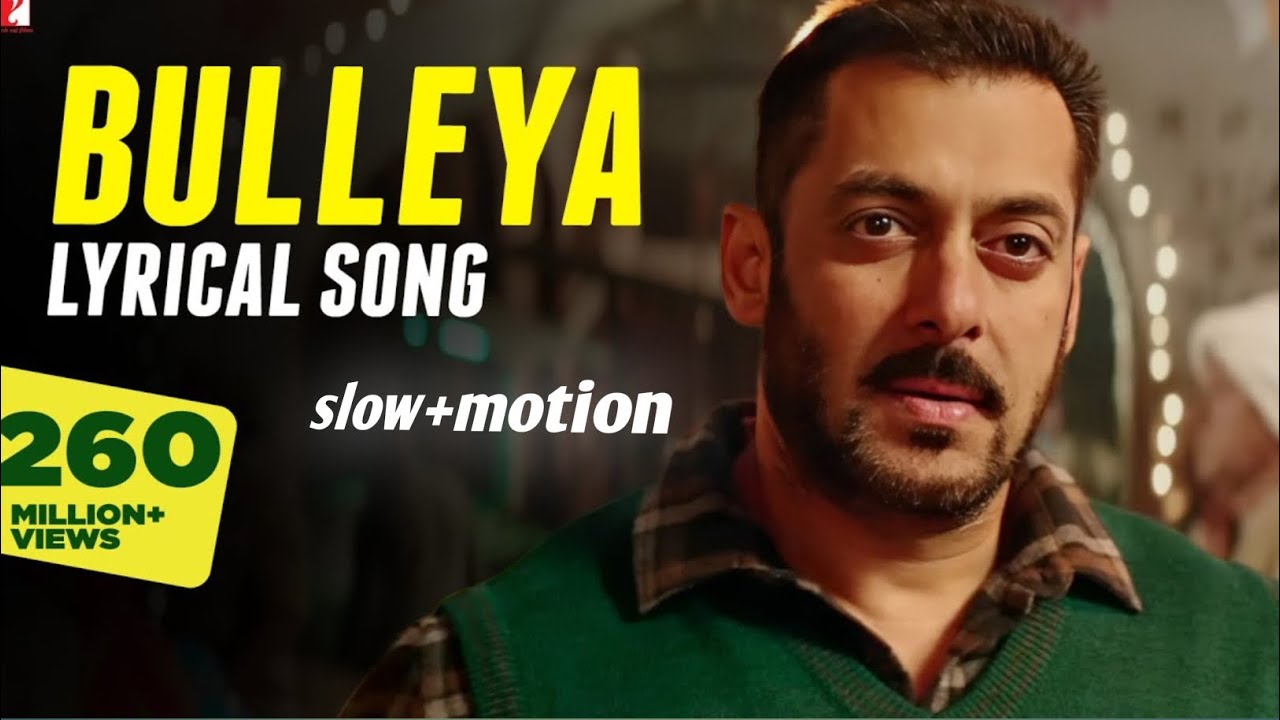 Bulleya lyrical Sang (slow motion) lofi music - YouTube