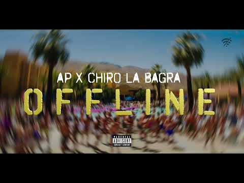 AP x CHIRO LA BAGRA - OFFLINE (Official Audio)