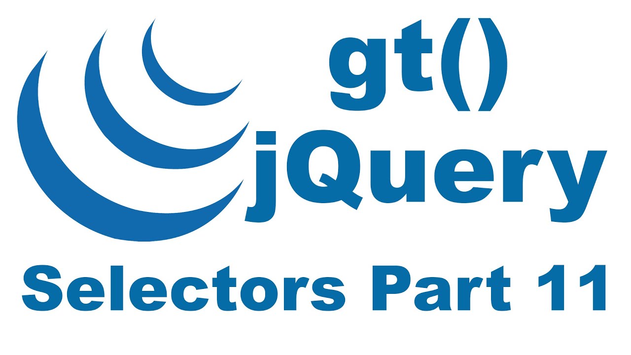#gt | #jQuery Selectors | Part 11 - YouTube
