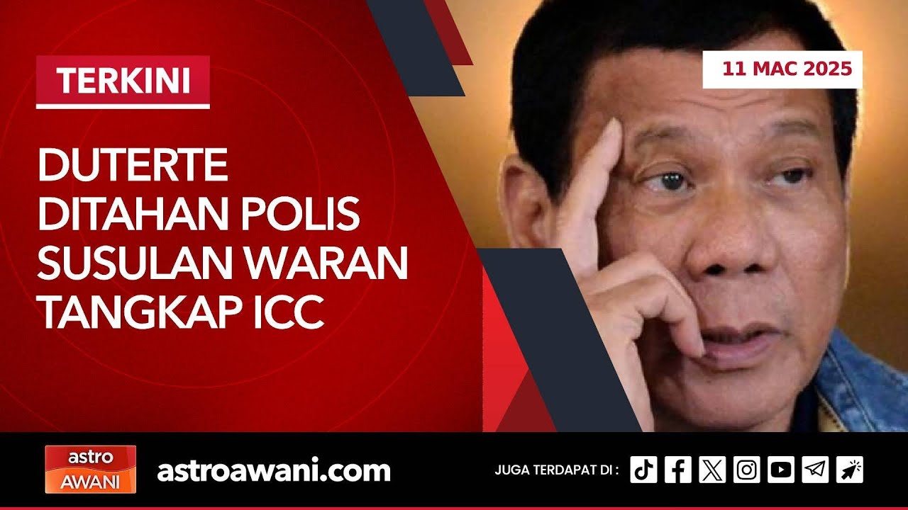 [LANGSUNG] Duterte ditahan polis susulan waran tangkap ICC | 11 Mac ...