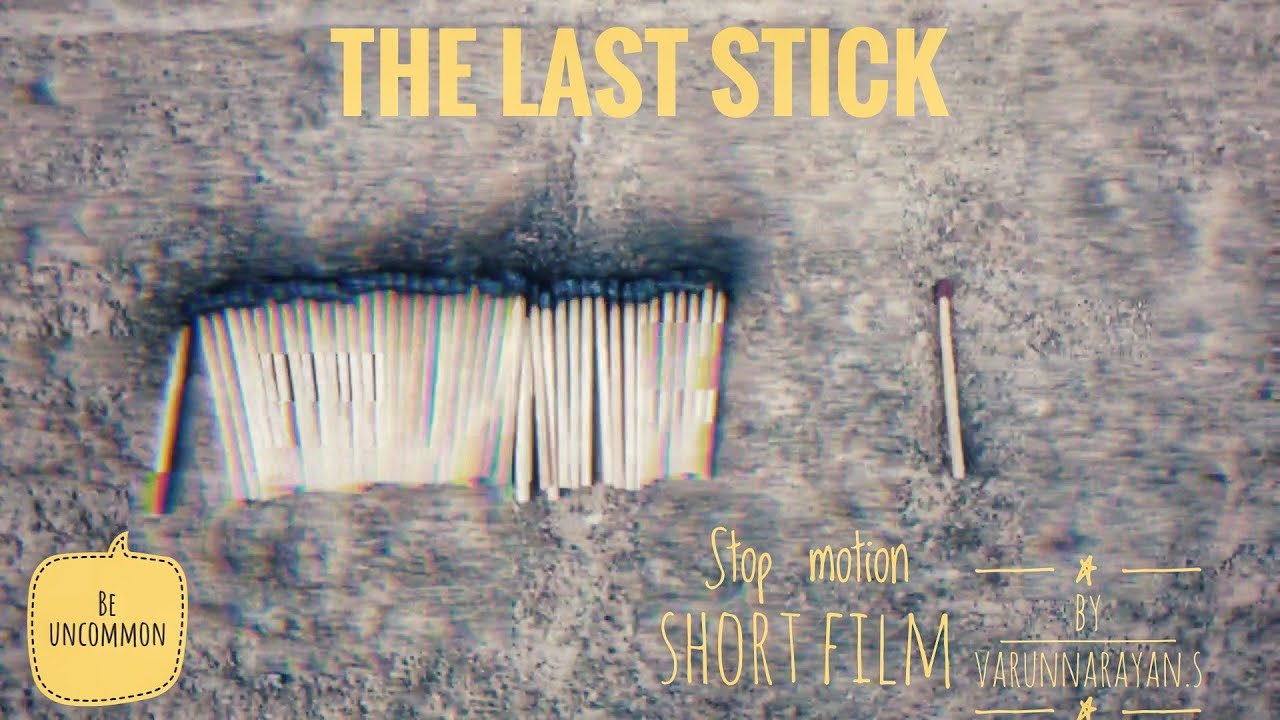 The Last Stick | short film | varun |TEAM ARUN VARUN motivational bite ...