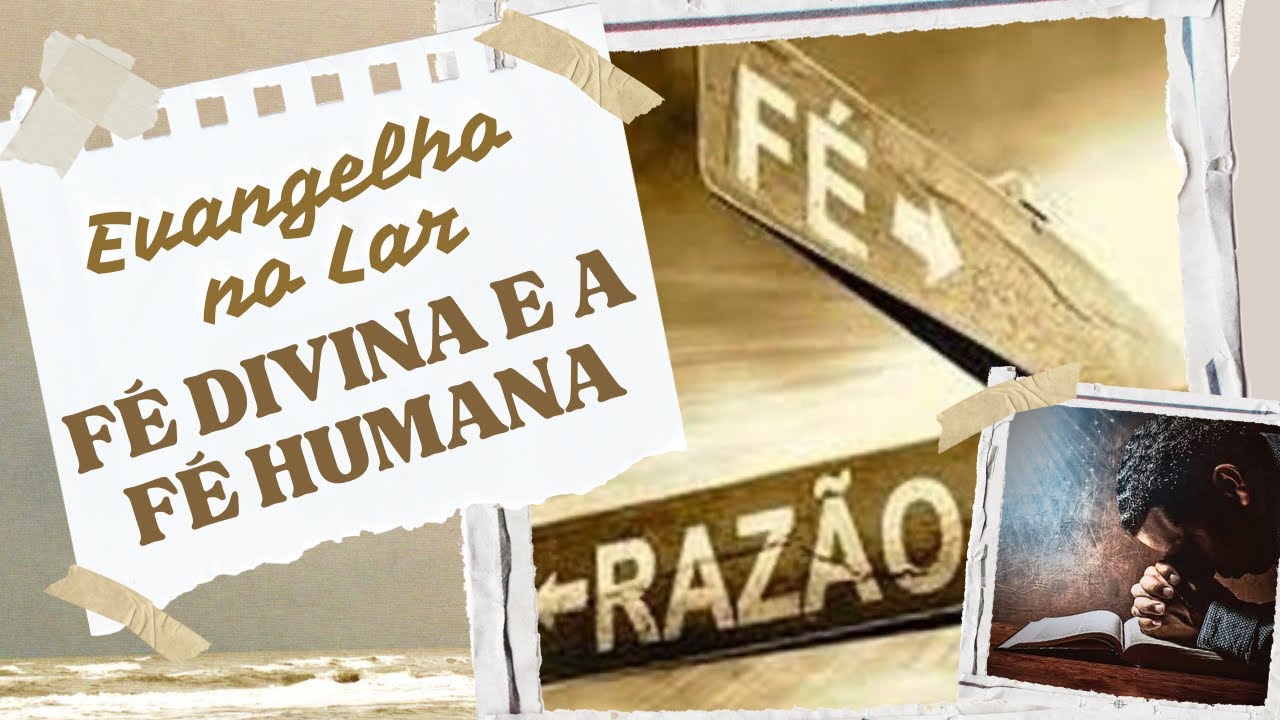 Evangelho no Lar. Fé divina e a fé humana. Capítulo 19, item 12. #74 ...