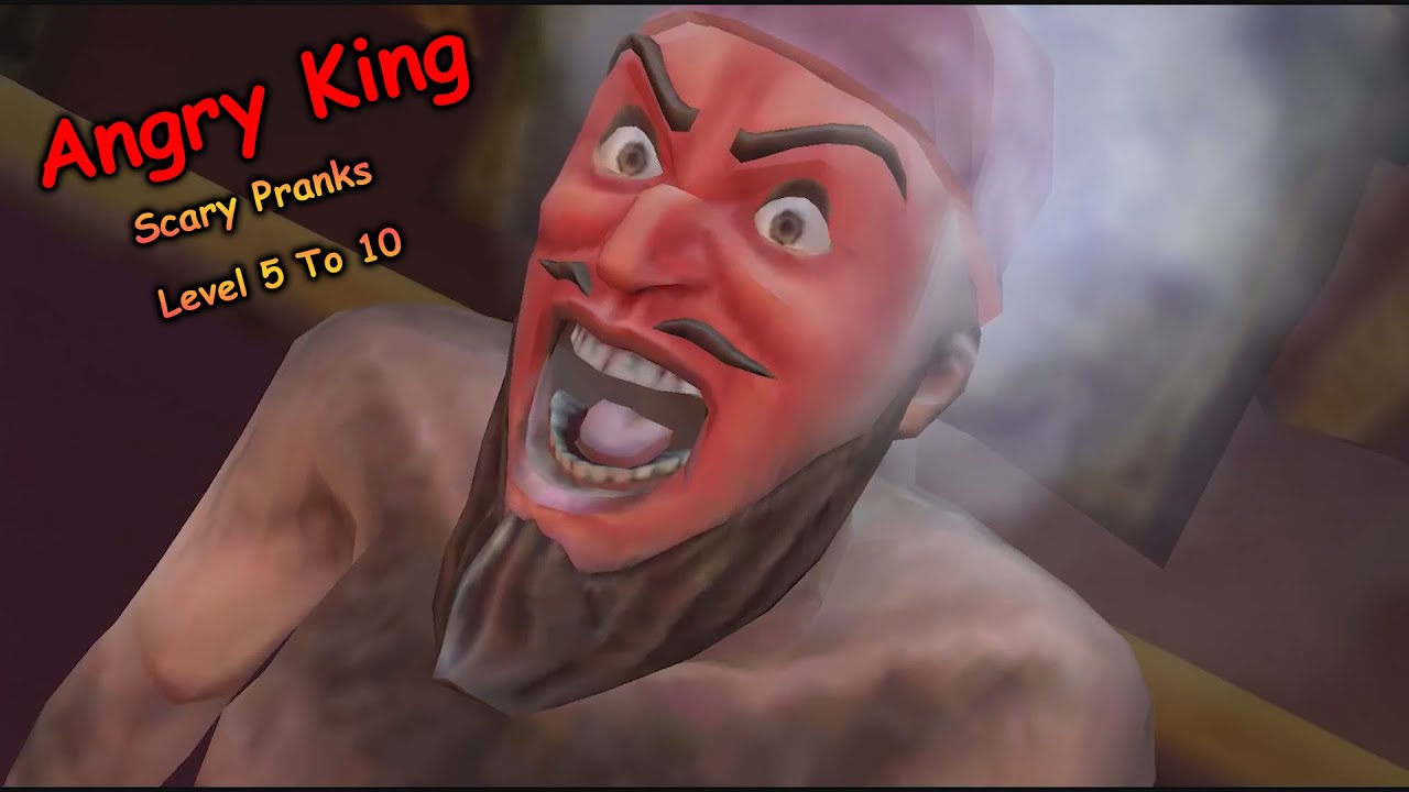 Angry King Scary Pranks | Level 5 To 10 | Angry King Gameplay - YouTube