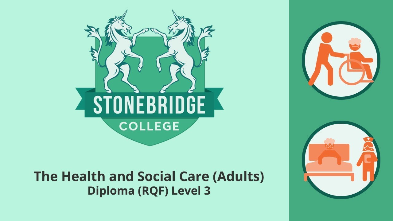 Health and Social Care (Adults) Level 3 Course from Stonebridge ...
