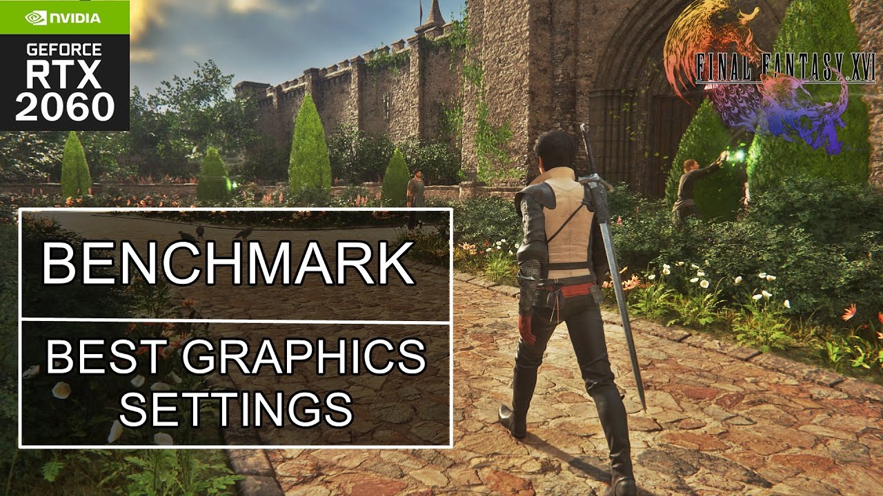 Final Fantasy XVI RTX 2060 Best Graphics Settings | FF16 Benchmark ...
