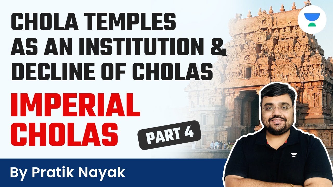Chola Temples as an Institution & Decline of Cholas | Imperial Cholas ...