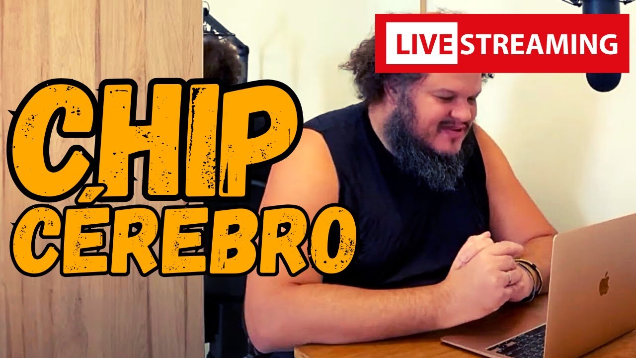 CHIP DA NEURALINK PRA PROGRAMAR DEITADO - PROGRAMAÇÃO - AO VIVO - YouTube