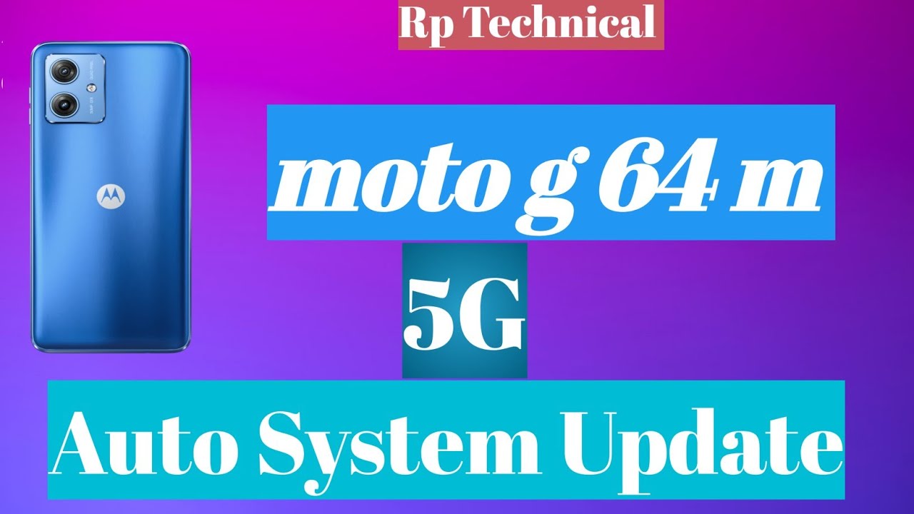 UPGRADE ALERT! Moto G 64 5G Gets Latest Auto System Update // Moto g 64 ...