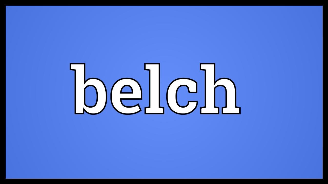 Belch Meaning YouTube