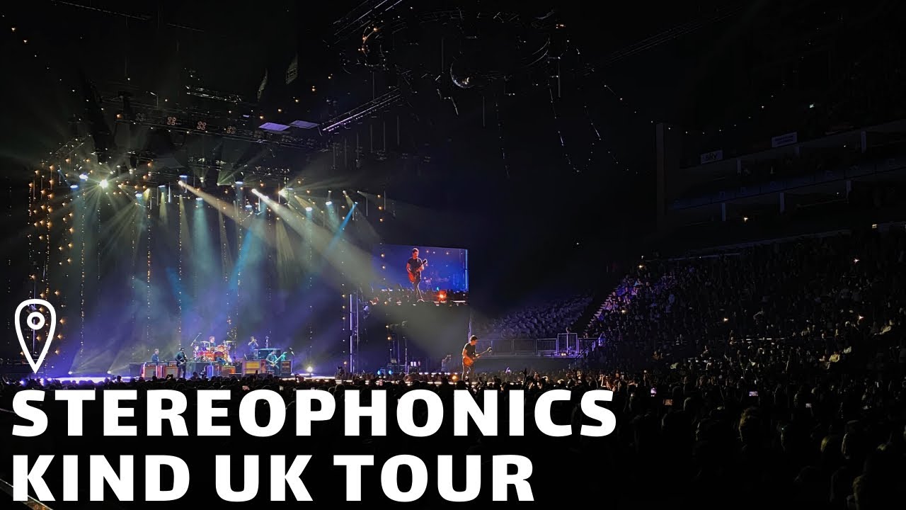 STEREOPHONICS KIND UK TOUR | O2 Arena - 6th March 2020 - YouTube