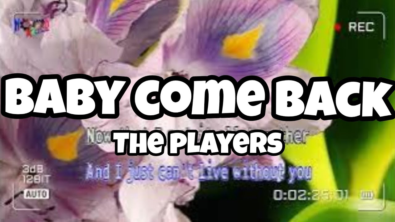 Baby Come Back - The Player - YouTube