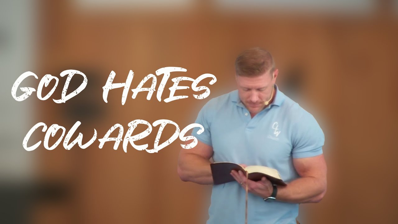 God Hates Cowards - Pastor Micah Harp - Christian Warriors Church - YouTube