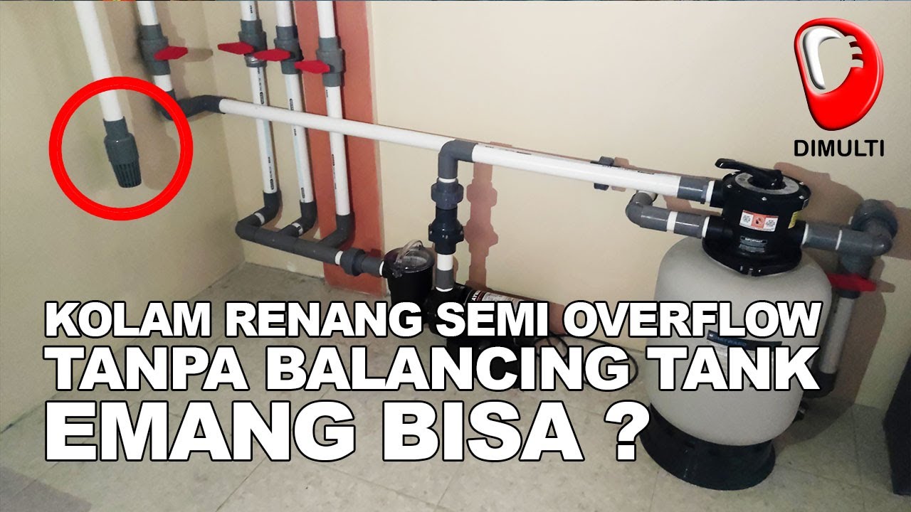 INSTALASI PIPA KOLAM RENANG DENGAN SISTEM SIRKULASI SEMI OVERFLOW TANPA ...