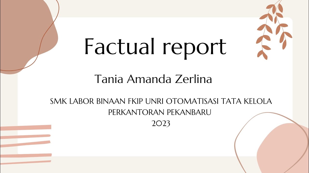 Factual Report, Definisi, purpose, Language feature, Generic structure ...