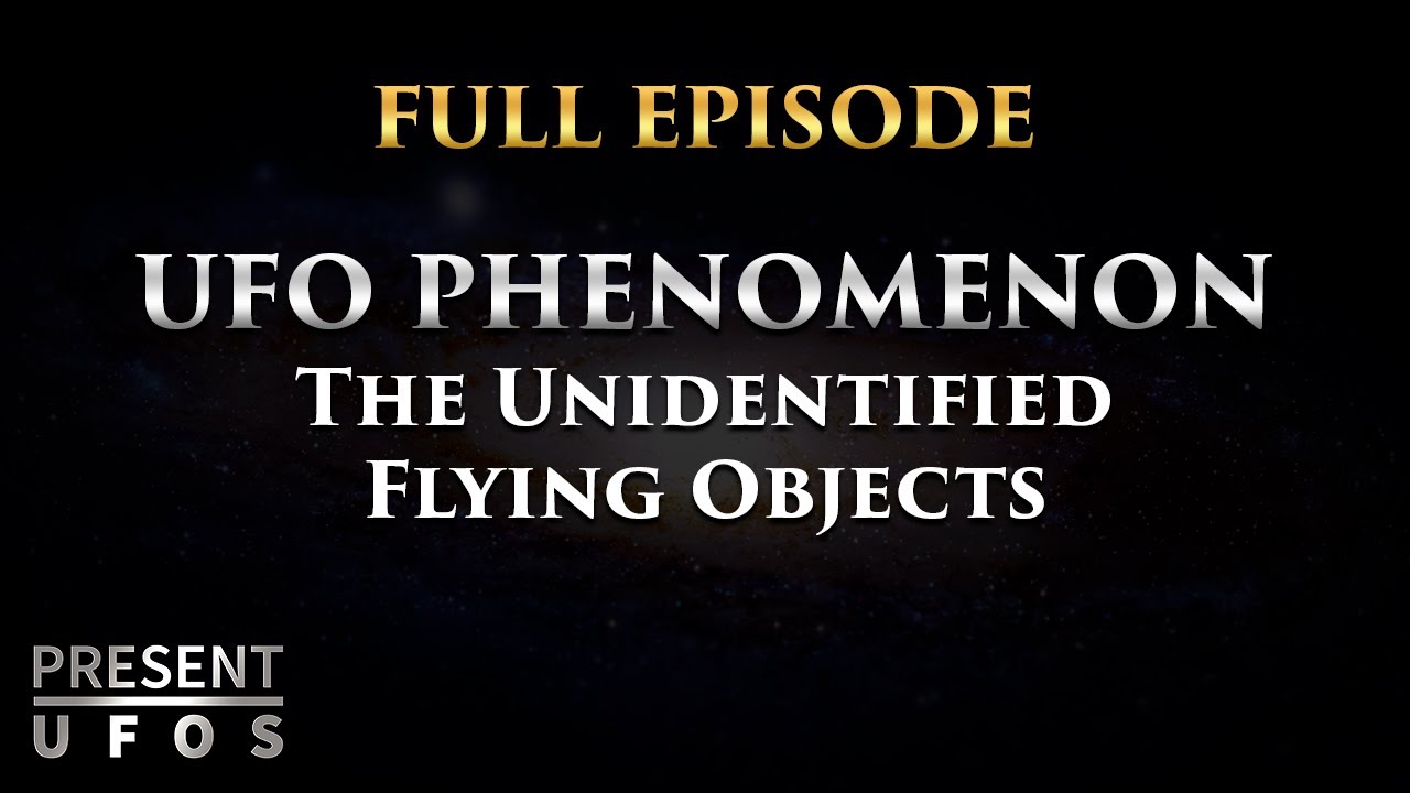 UFO PHENOMENON - The Unidentified Flying Objects - YouTube