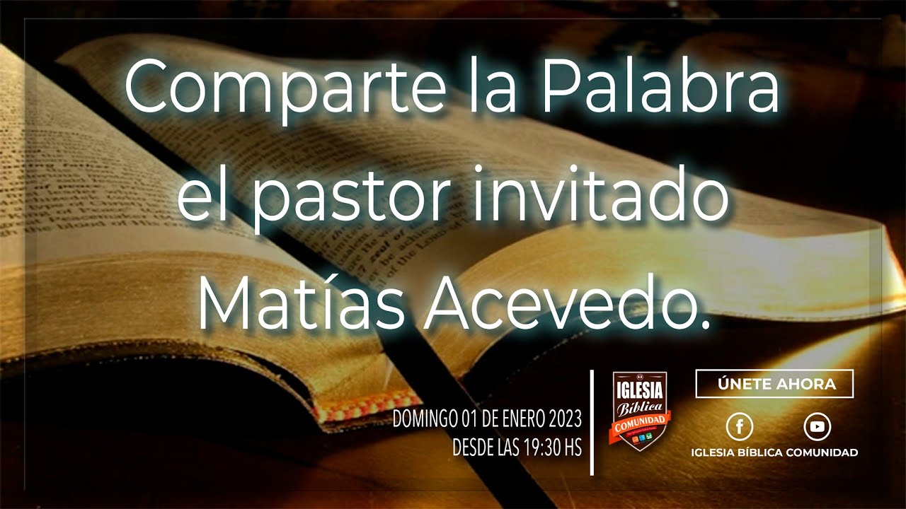 EN VIVO 19:30 Hs. Comparte la Palabra el pastor invitado Matías Acevedo ...