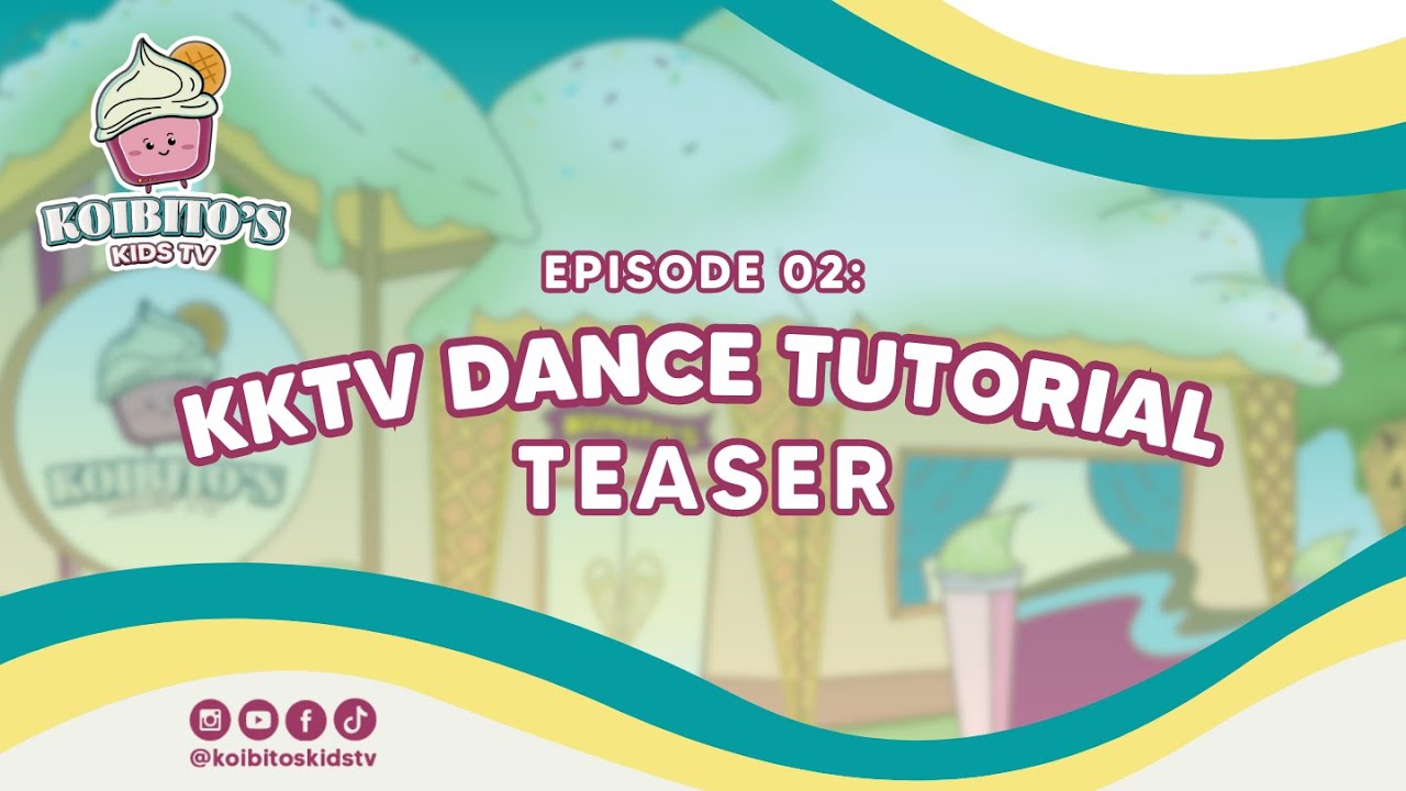 Koibito's Kids TV Episode 2: Koibito's Kids TV Dance Tutorial (TEASER) - YouTube