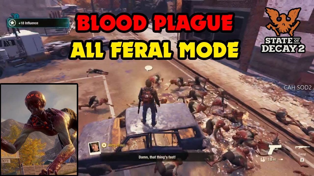 FERAL MODE! Blood Plague Feral SOD2 MOD - State of Decay 2 - YouTube