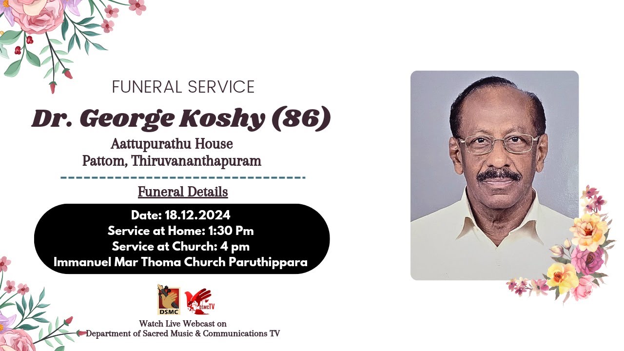 FUNERAL SERVICE | DR GEORGE KOSHY (86) AATTUPURATHU HOUSE | 18.12.24 ...