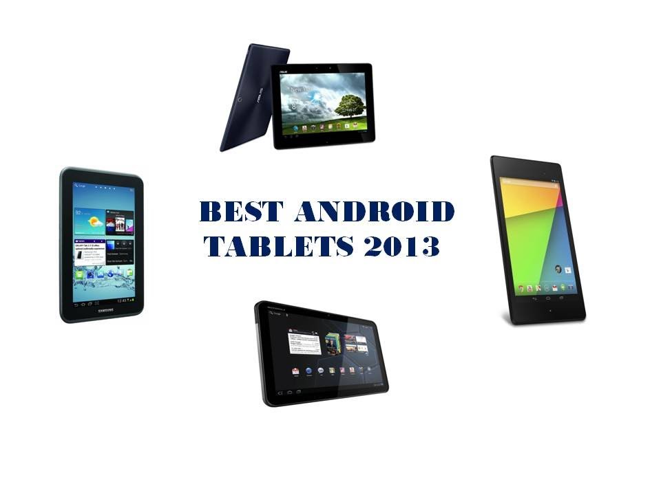 Best Android Tablets 2013 - The Best Android Tablets for 2013 - YouTube