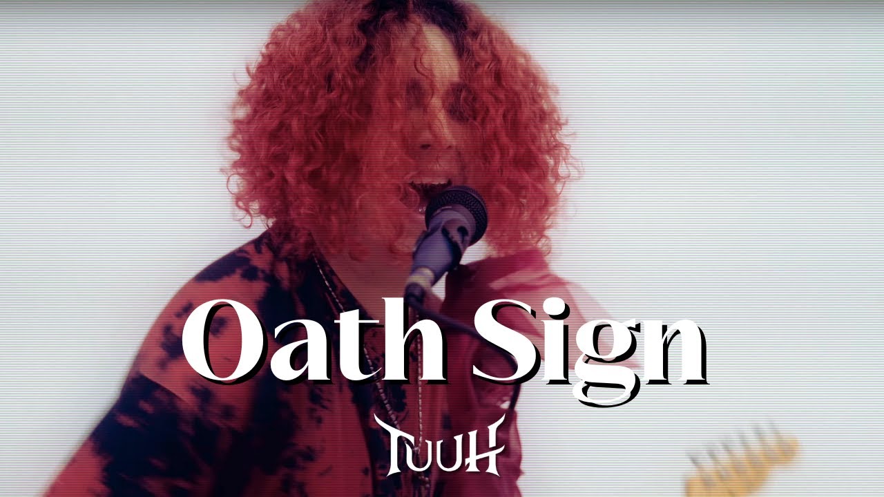 Tuuh「Oath Sign」MV FULL - YouTube