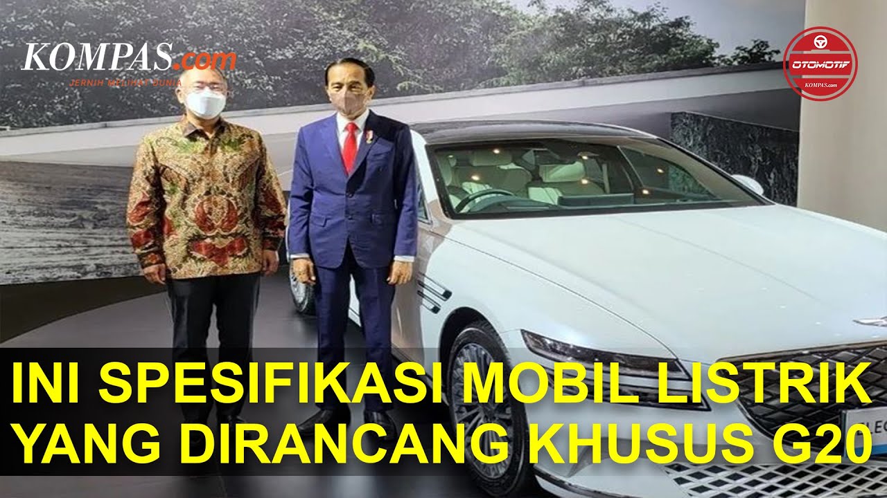 Spesifikasi Mobil Listrik yang Dipakai Para Tamu Negara KTT G20 Bali ...