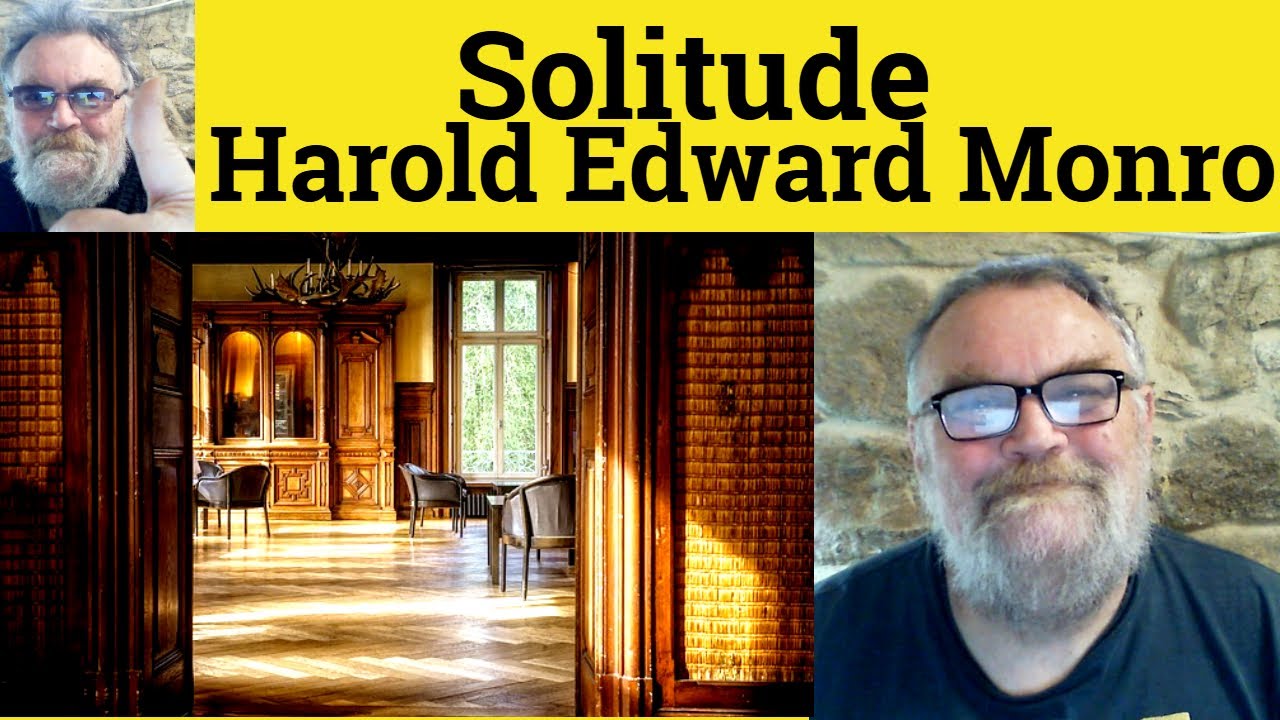 😎 Solitude by Harold Edward Monro Analysis - Solitude by Harold Edward ...