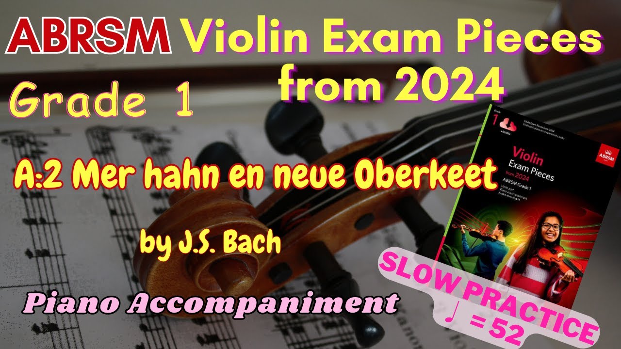 [Piano Accom] ABRSM Violin Exam Pieces from 2024 - Grade 1 A:2 [♩= 52] - YouTube