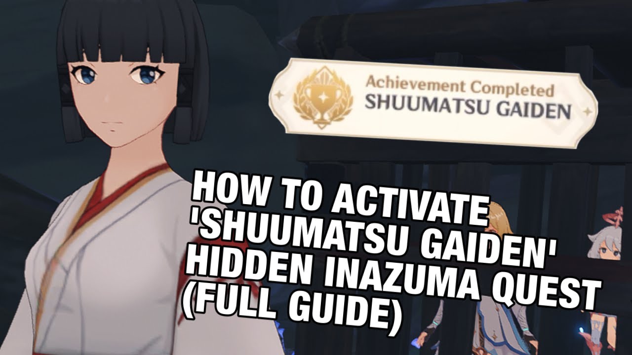 How to activate hidden Inazuma quest 'SHUUMATSU GAIDEN' Full guide (Day ...