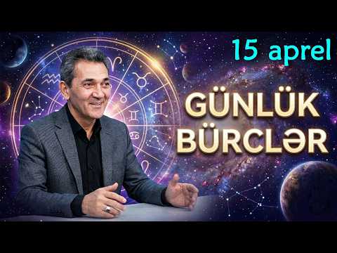 BÜRCLƏR 👉 15 APREL