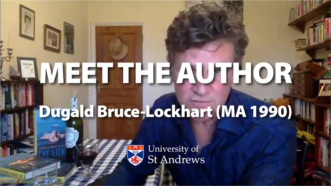 Meet the Author: Dugald Bruce-Lockhart (MA 1990) - YouTube