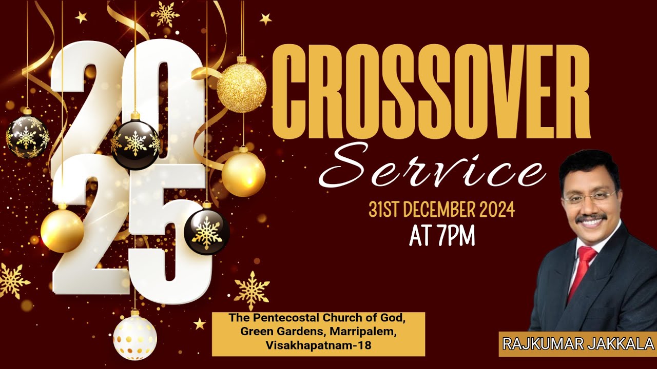 CROSSOVER SERVICE 2024 || 31ST DECEMBER 2024 || EXPERIENCE GOD ...
