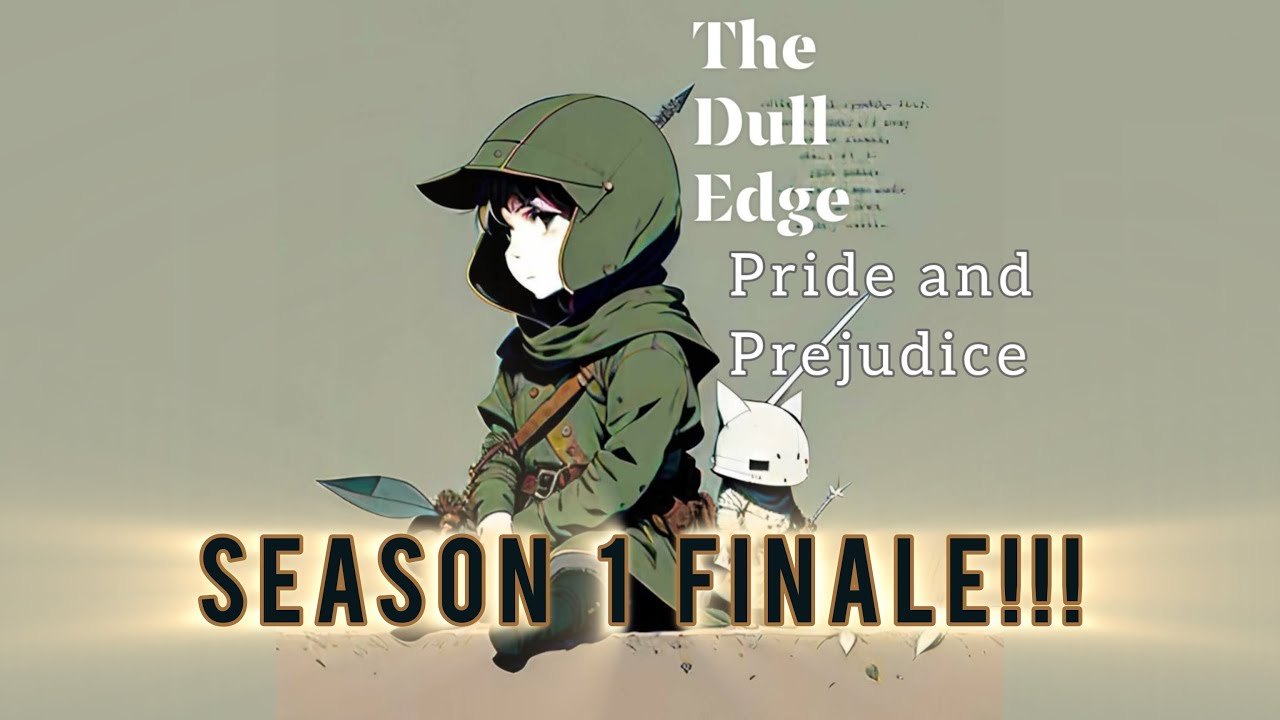 The Dull Edge S1E30 - Pride and Prejudice - YouTube