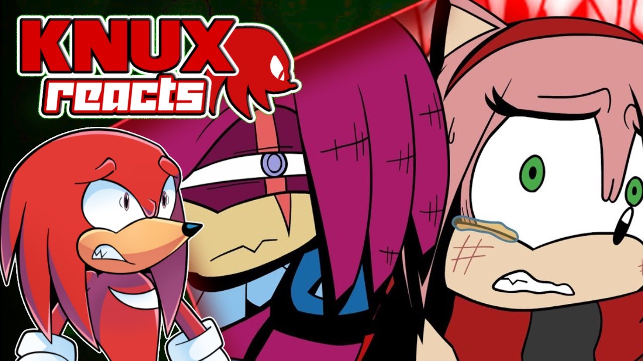 Knuckles reacts to there something about knuckles (part 6) - YouTube