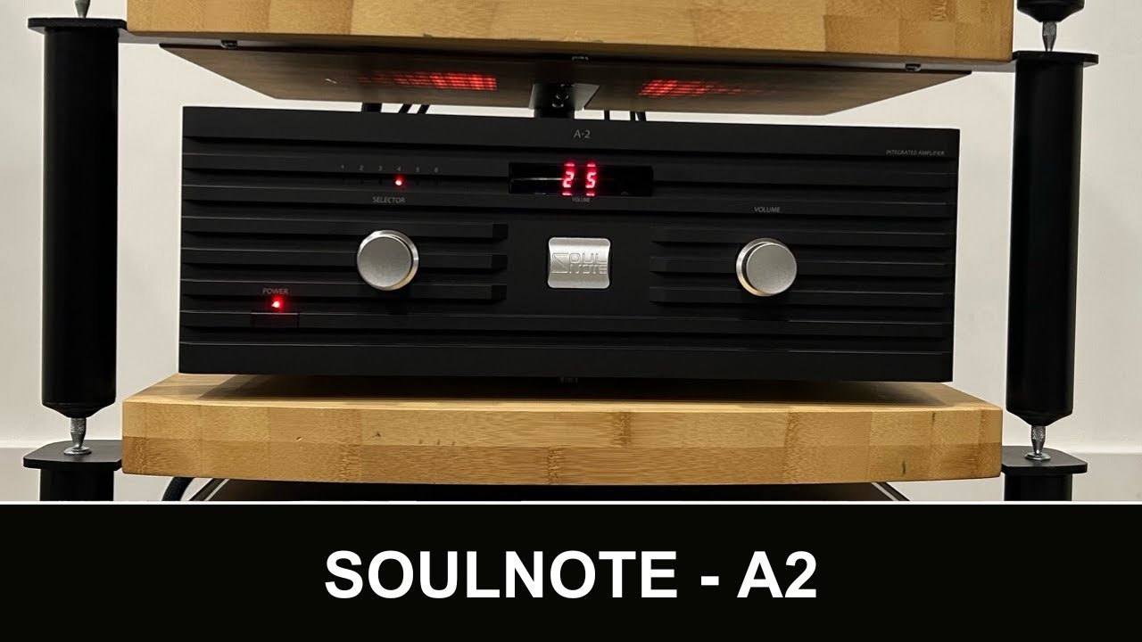 L'amplificateur Soulnote A2 en 1min30 - Unboxing - YouTube