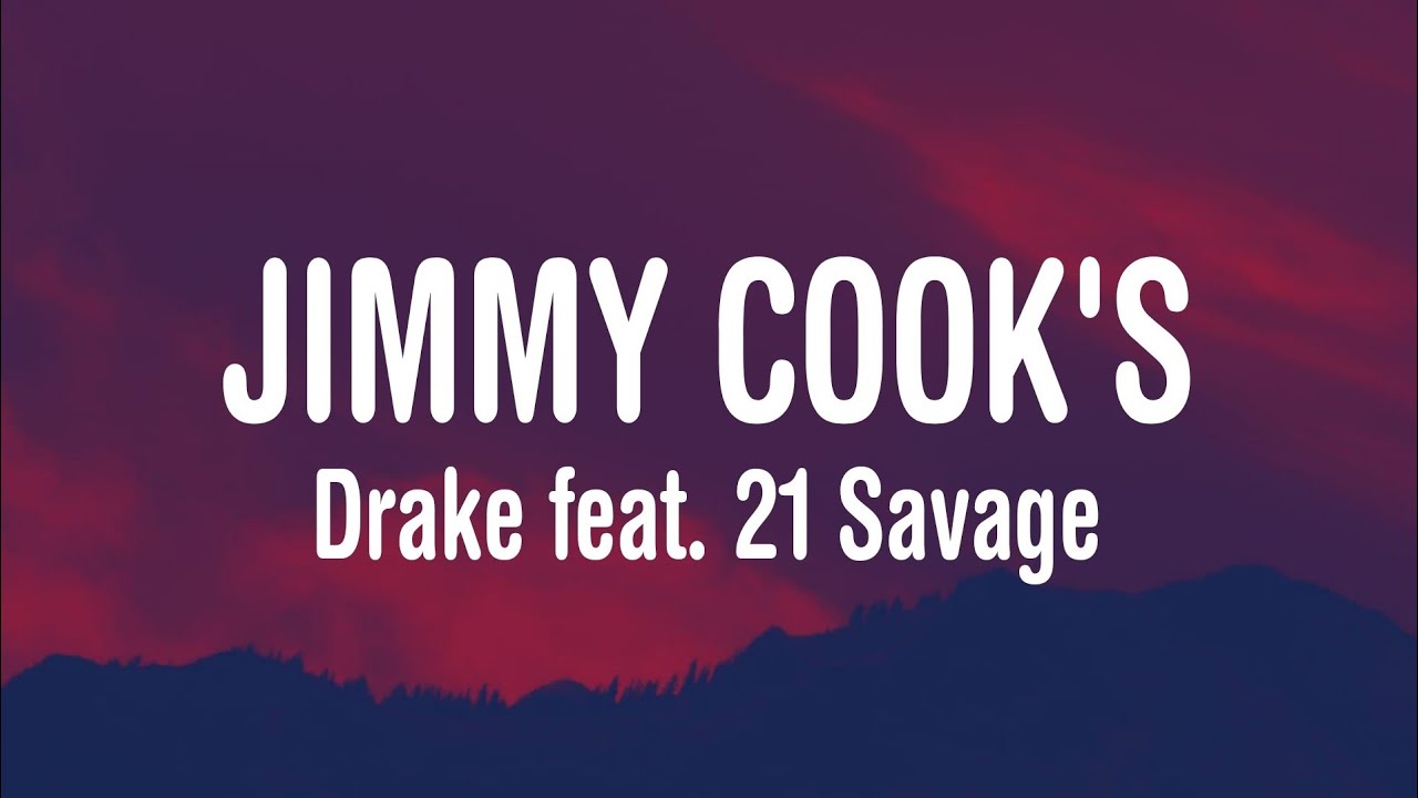 Drake - Jimmy Cook's (Lyrics) feat. 21 Savage - YouTube