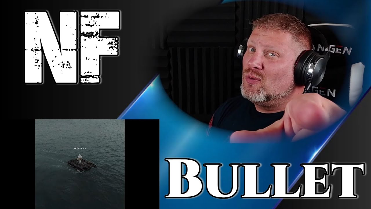 NF - BULLET | REACTION - YouTube